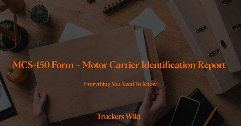 MCS-150 - Motor Carrier Identification Report - Truckers Wiki MCS-150 - Motor Carrier Identification Report - Truckers Wiki